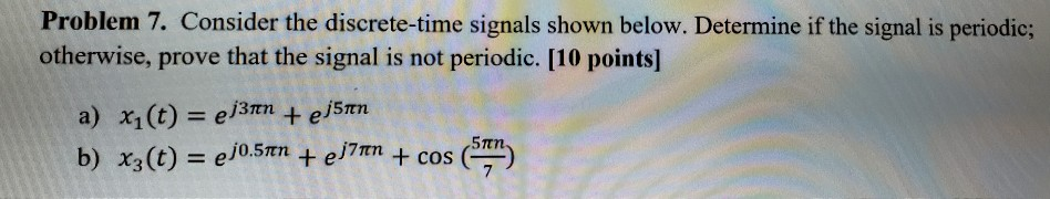 Solved Problem 7. Consider the discrete-time signals shown | Chegg.com