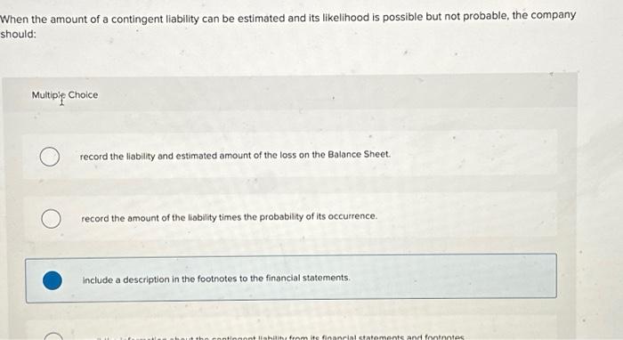 Solved When the amount of a contingent liability can be | Chegg.com