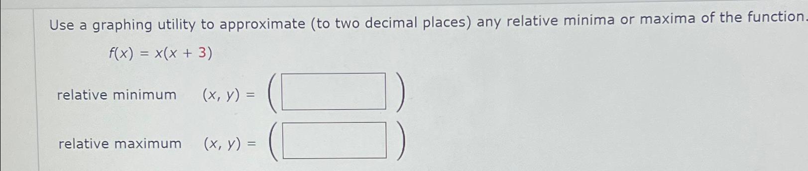 Solved Use a graphing utility to approximate (to two decimal | Chegg.com