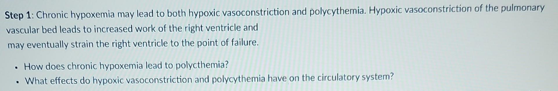 Solved Step 1: Chronic hypoxemia may lead to both hypoxic | Chegg.com