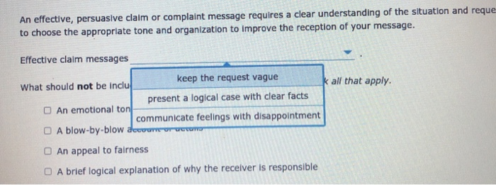Solved An effective, persuasive claim or complaint message | Chegg.com