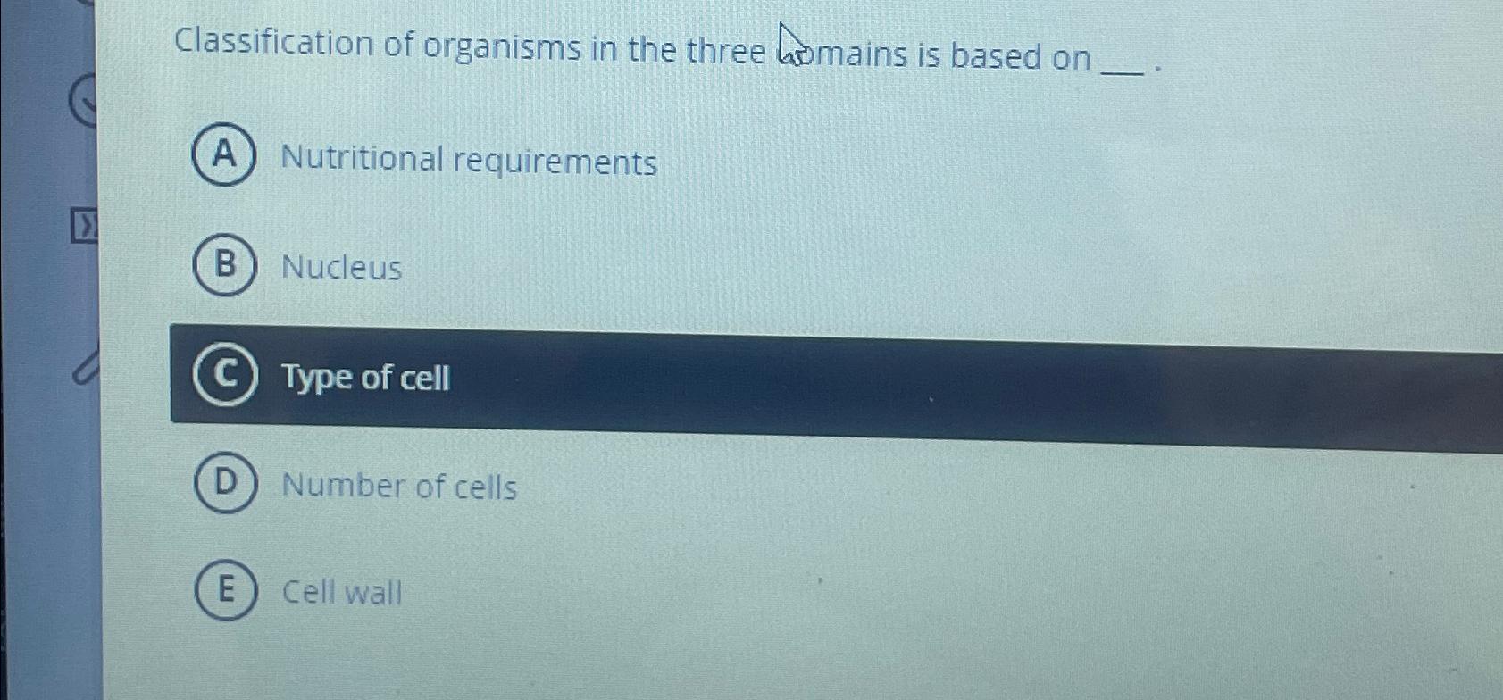 Solved Classification of organisms in the three mains is | Chegg.com