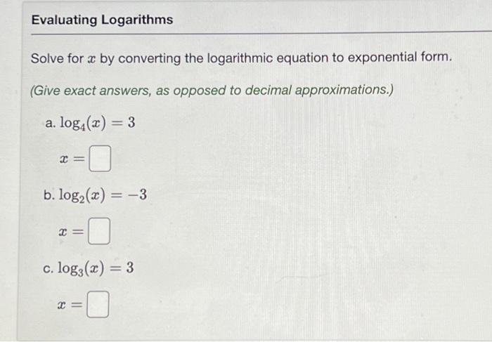 Solved Solve for x by converting the logarithmic equation to | Chegg.com