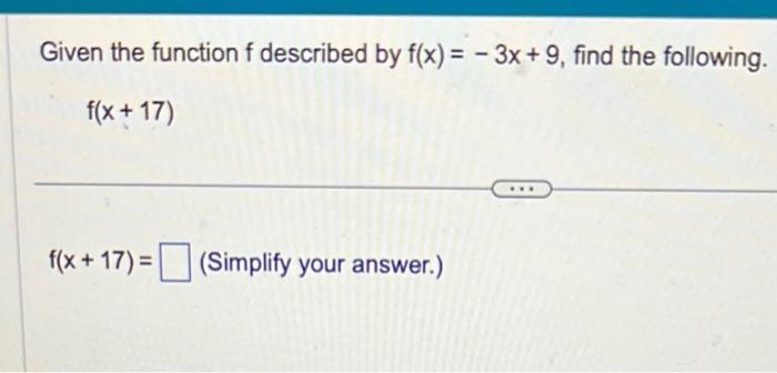 Solved Given the function f described by f(x)=−3x+9, find | Chegg.com