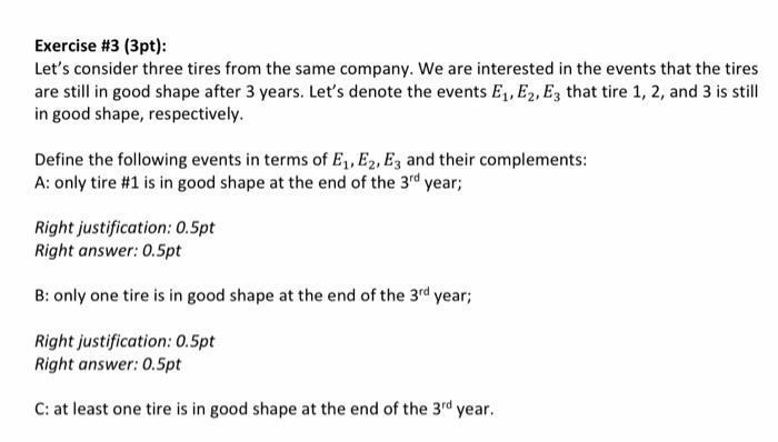 Solved Exercise \#3 (3pt): Let's consider three tires from | Chegg.com