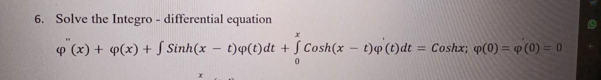 Solved 6. Solve the Integro - differential equation X q (x) | Chegg.com