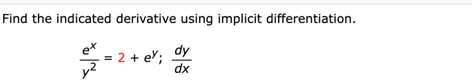 Solved Find the indicated derivative using implicit | Chegg.com