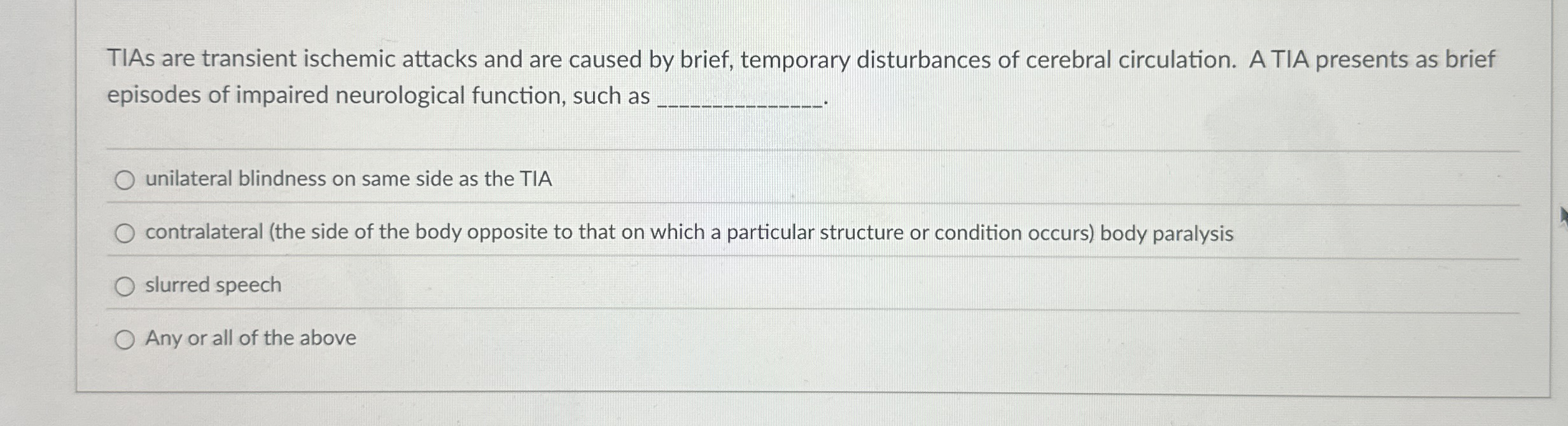 Solved TIAs are transient ischemic attacks and are caused by | Chegg.com