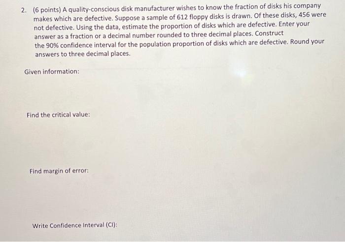 Solved 2. (6 points) A quality-conscious disk manufacturer | Chegg.com