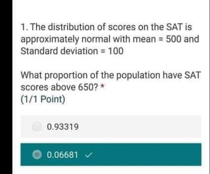 Solved 1. The distribution of scores on the SAT is | Chegg.com
