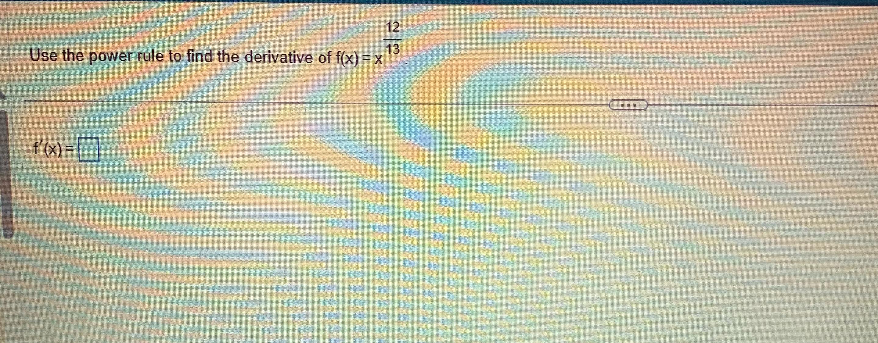 Solved Use the power rule to find the derivative of | Chegg.com