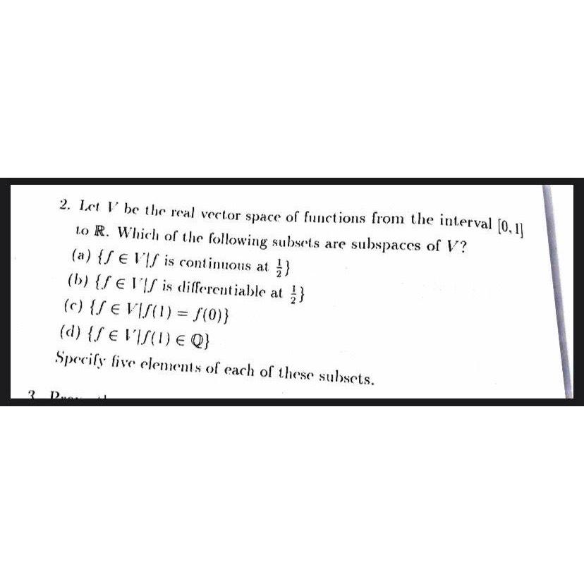 Solved Let V ﻿be the real vector space of functions from the | Chegg.com