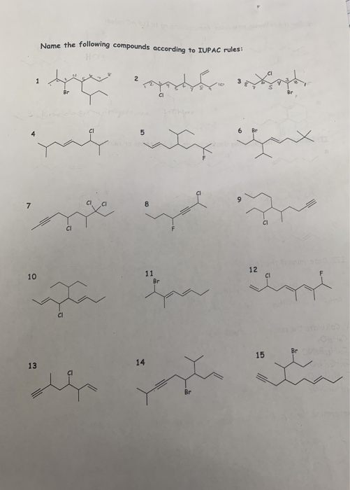 Solved Name the following compounds according to IUPAC | Chegg.com