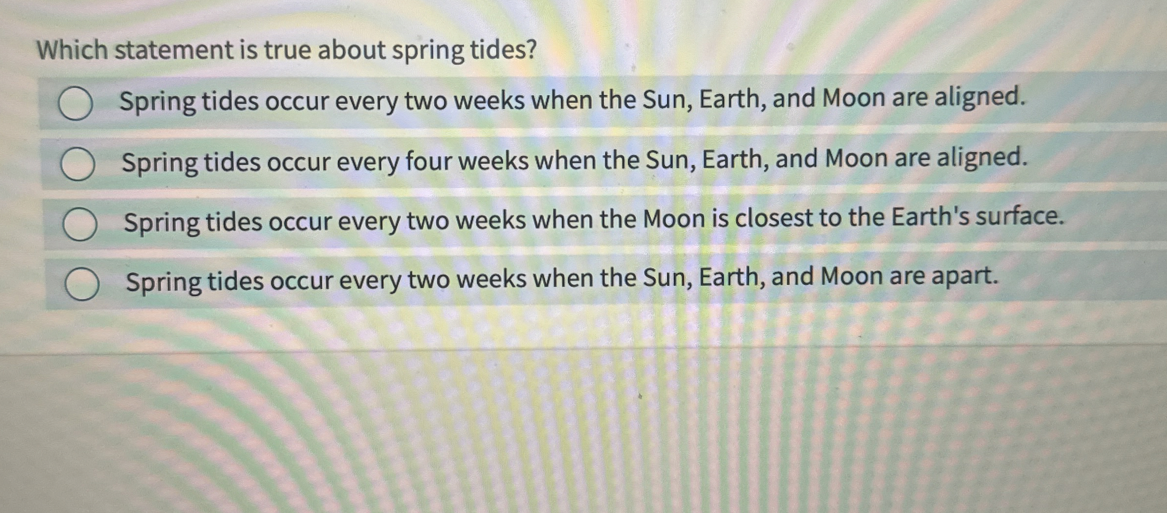 Solved Which statement is true about spring tides?Spring | Chegg.com