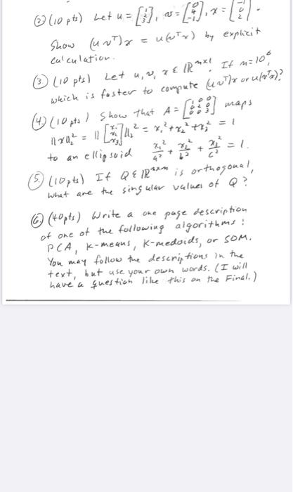Solved (2) (10pts) Let u=⎣⎡123⎦⎤,v=⎣⎡04−1⎦⎤,x=⎣⎡−102⎦⎤. Show | Chegg.com