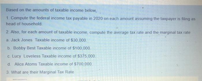Solved Based on the amounts of taxable income below, 1. | Chegg.com