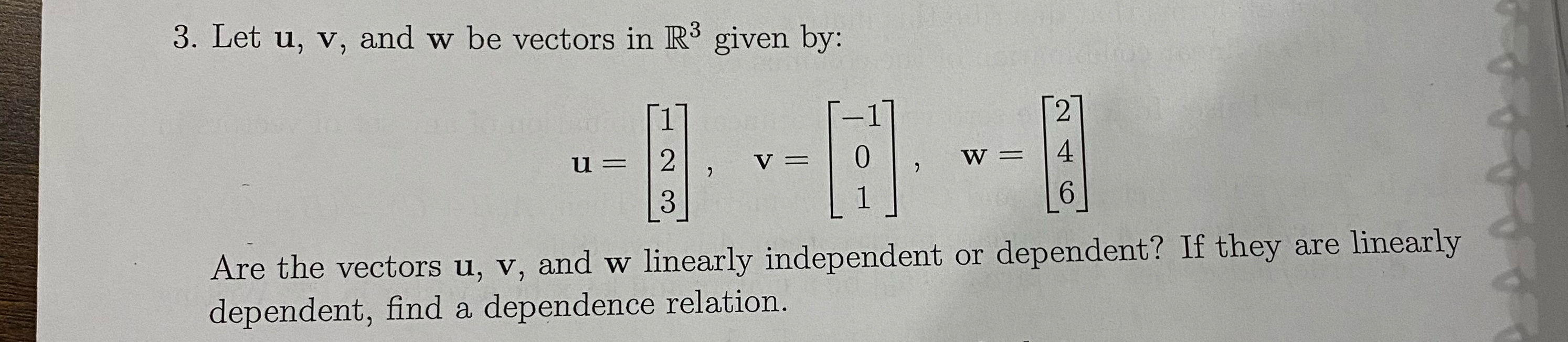 Solved Let u,v, and w be vectors in R3 given | Chegg.com Solved Let u,v, and w be vectors in R3 given | Chegg.com