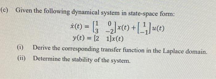 Solved (c) Given the following dynamical system in | Chegg.com