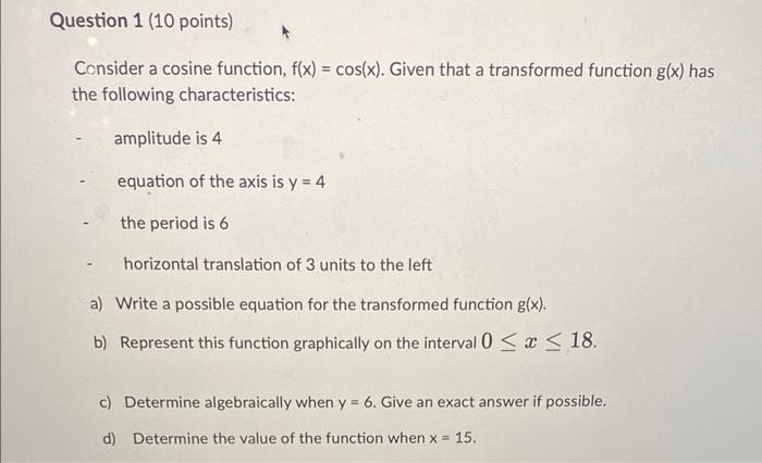 Solved Consider a cosine function, f(x)=cos(x). Given that a | Chegg.com