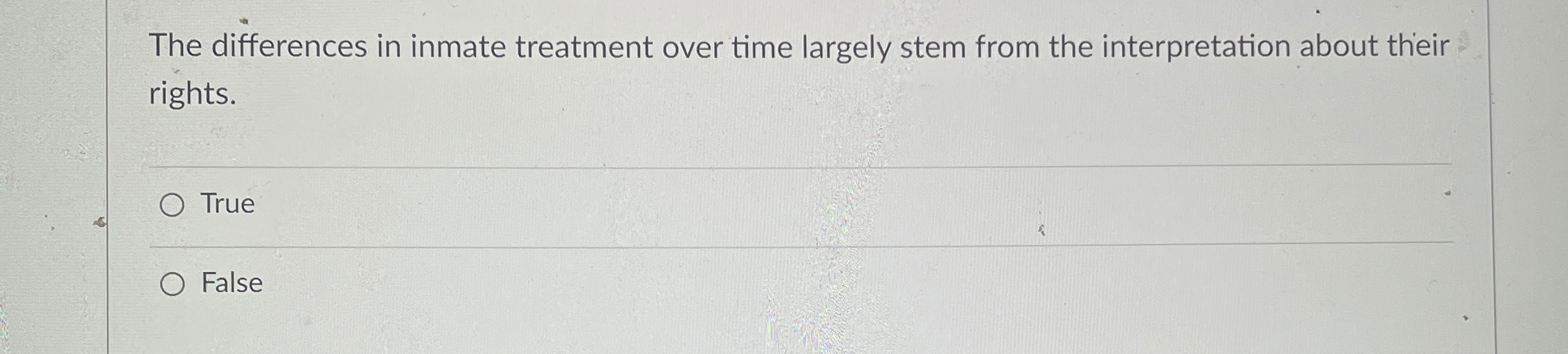 Solved The differences in inmate treatment over time largely | Chegg.com