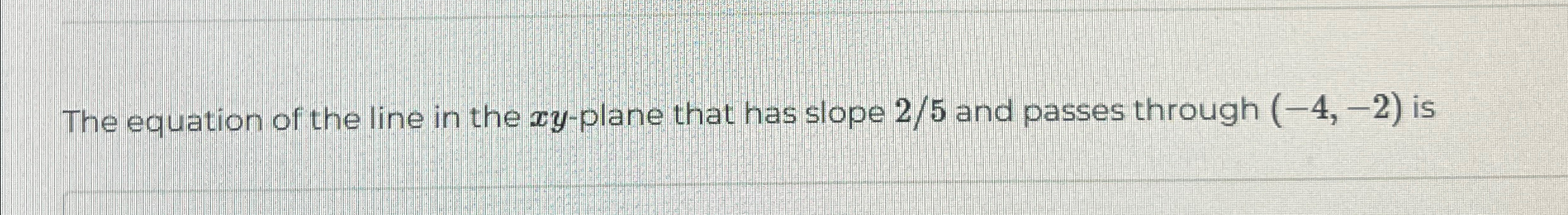 Solved The equation of the line in the xy-plane that has | Chegg.com
