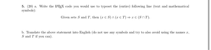 Solved 5. (20) a. Write the LTEX code you would use to | Chegg.com