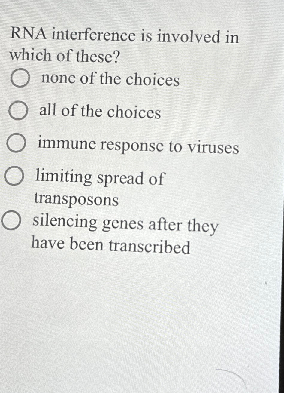 Solved RNA interference is involved in which of these?none | Chegg.com
