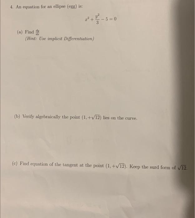 Solved 4. An equation for an ellipse (egg) is: x2+3y2−5=0 | Chegg.com