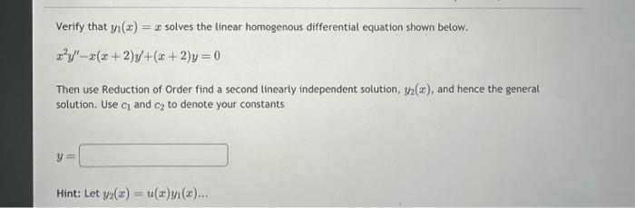 Solved Verify that y1(x)=x solves the linear homogenous | Chegg.com