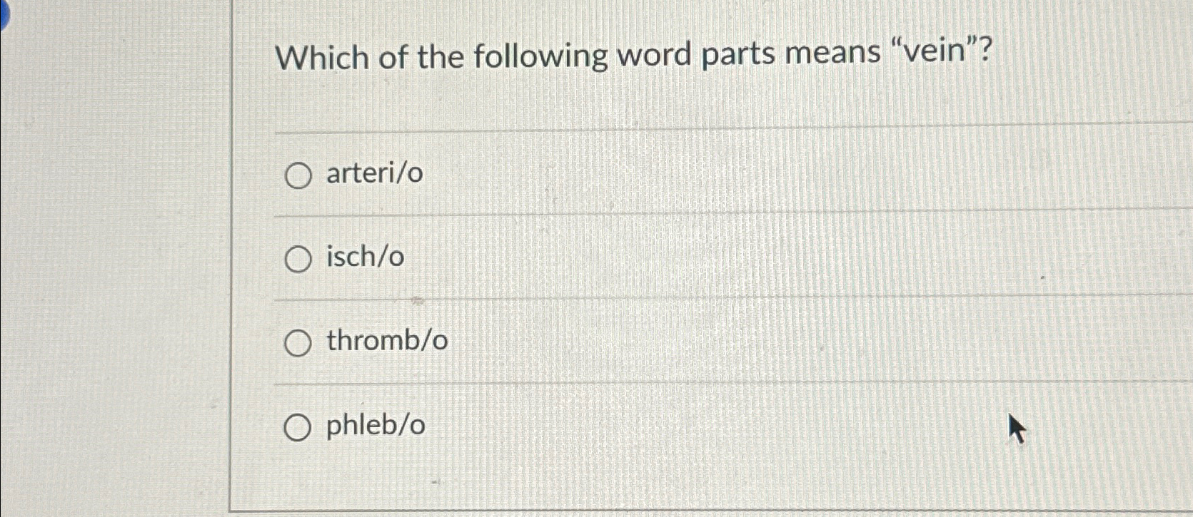 Solved Which of the following word parts means | Chegg.com
