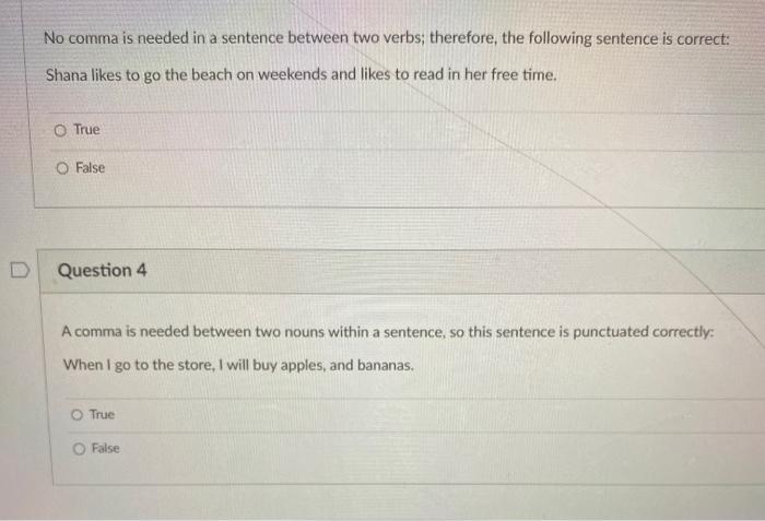 No comma is needed in a sentence between two verbs; | Chegg.com
