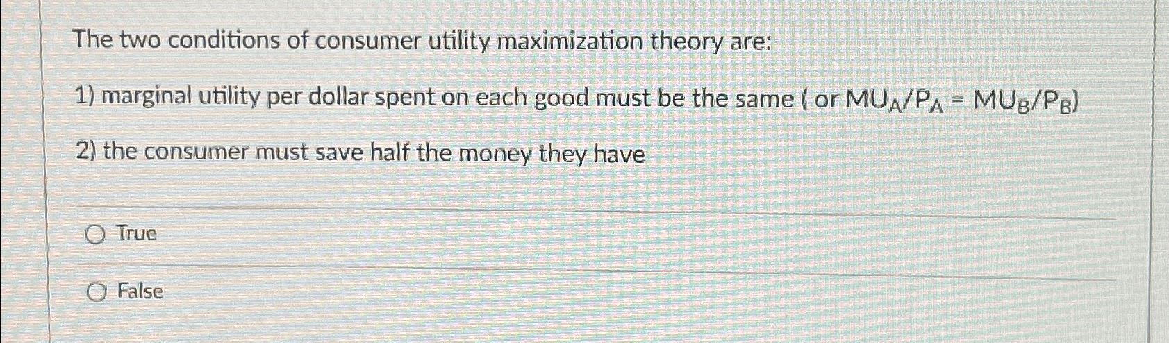 Solved The Two Conditions Of Consumer Utility Maximization