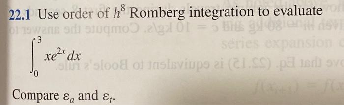 Solved 22.1 Use order of hº Romberg integration to evaluate | Chegg.com