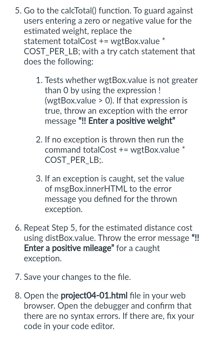 Solved 5. Go to the calcTotal() function. To guard against | Chegg.com