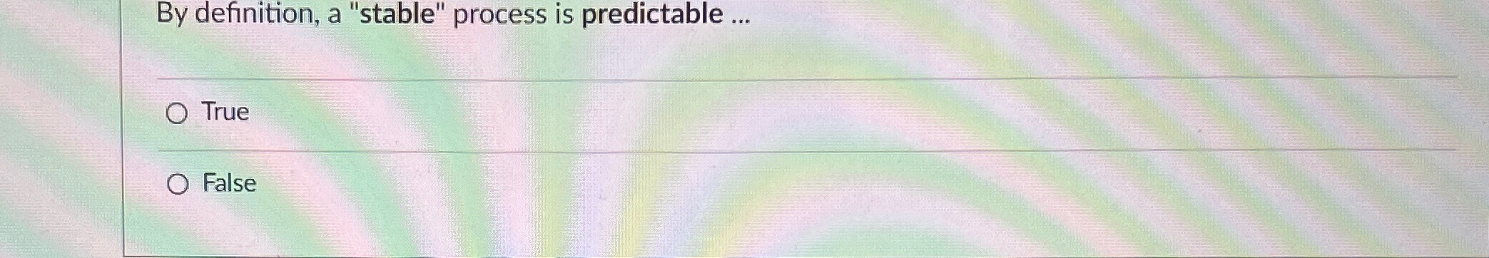 Solved By definition, a "stable" process is predictable | Chegg.com
