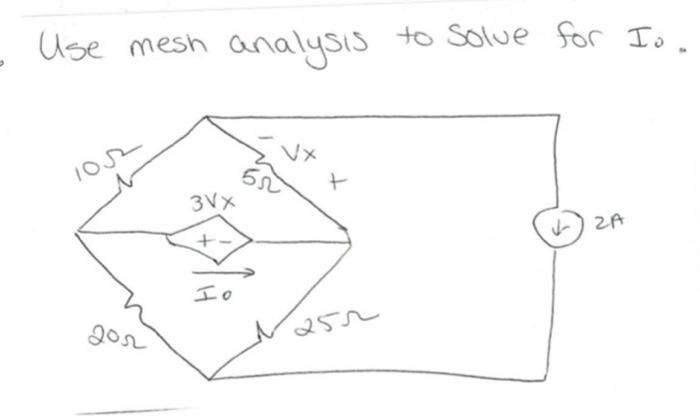 Solved Use Mesh Analysis To Solve For Io 3516