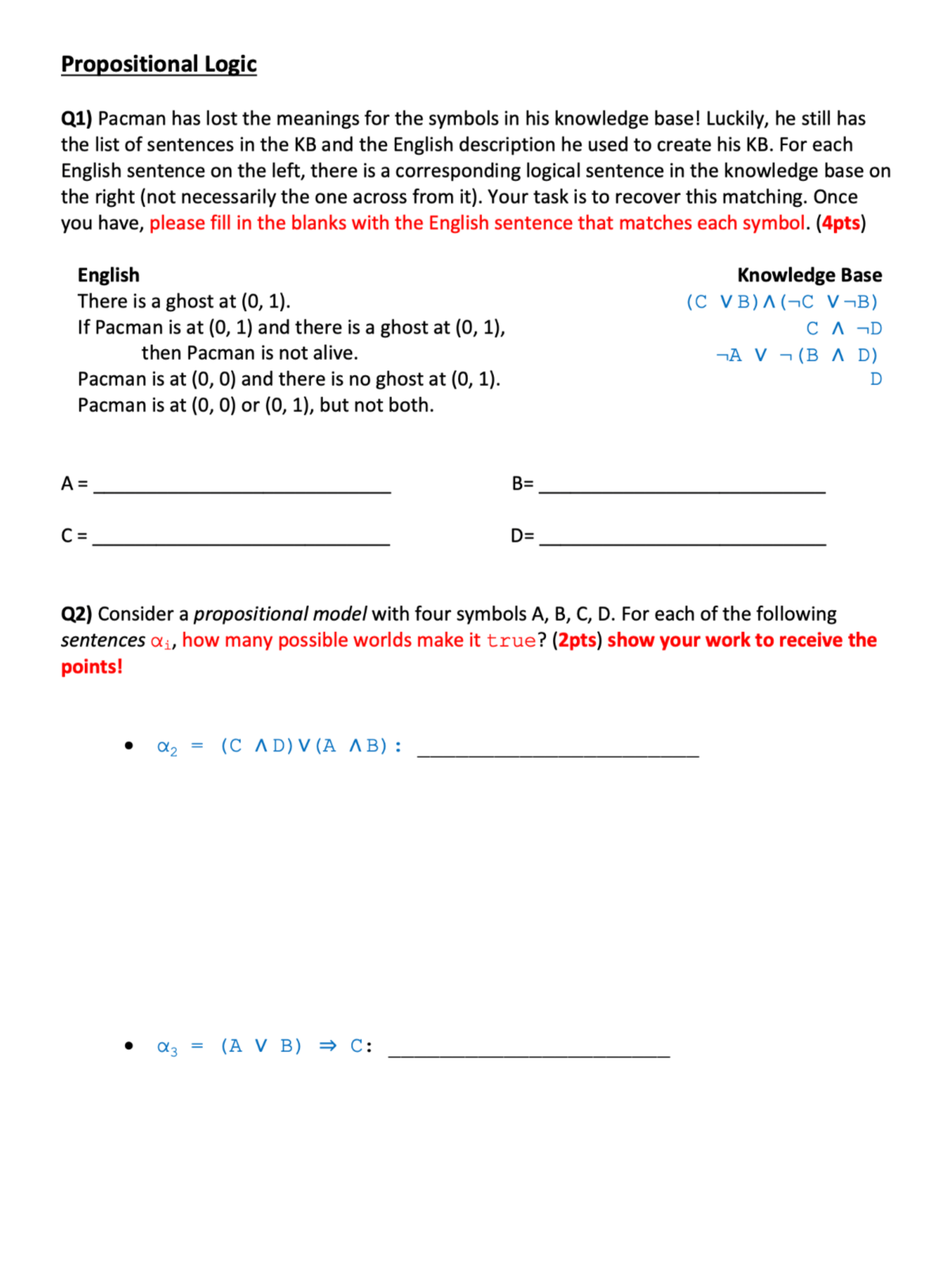 Solved Propositional LogicQ1) ﻿Pacman has lost the meanings | Chegg.com