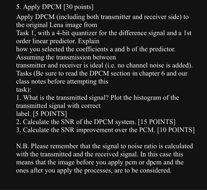 Solved 5. Apply DPCM [ 30 points] Apply DPCM (including both | Chegg.com