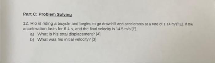 Solved Part C: Problem Solving 12. Rio is riding a bicycle | Chegg.com