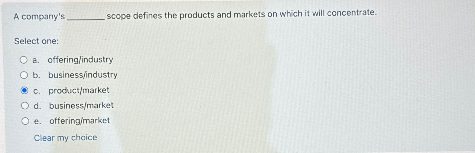 Solved A company's scope defines the products and markets on | Chegg.com