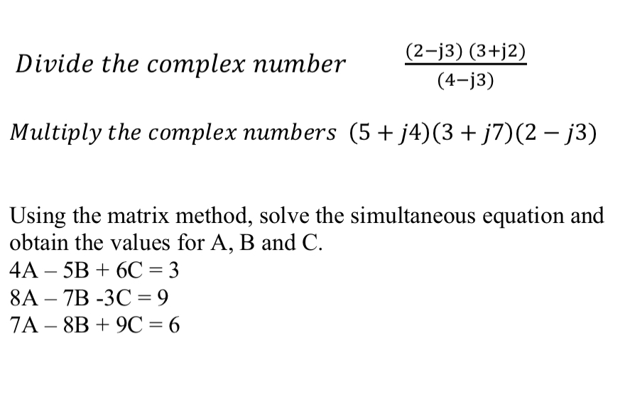 Solved Divide the complex number (2-j3)(3+j2)(4-j3)Multiply | Chegg.com