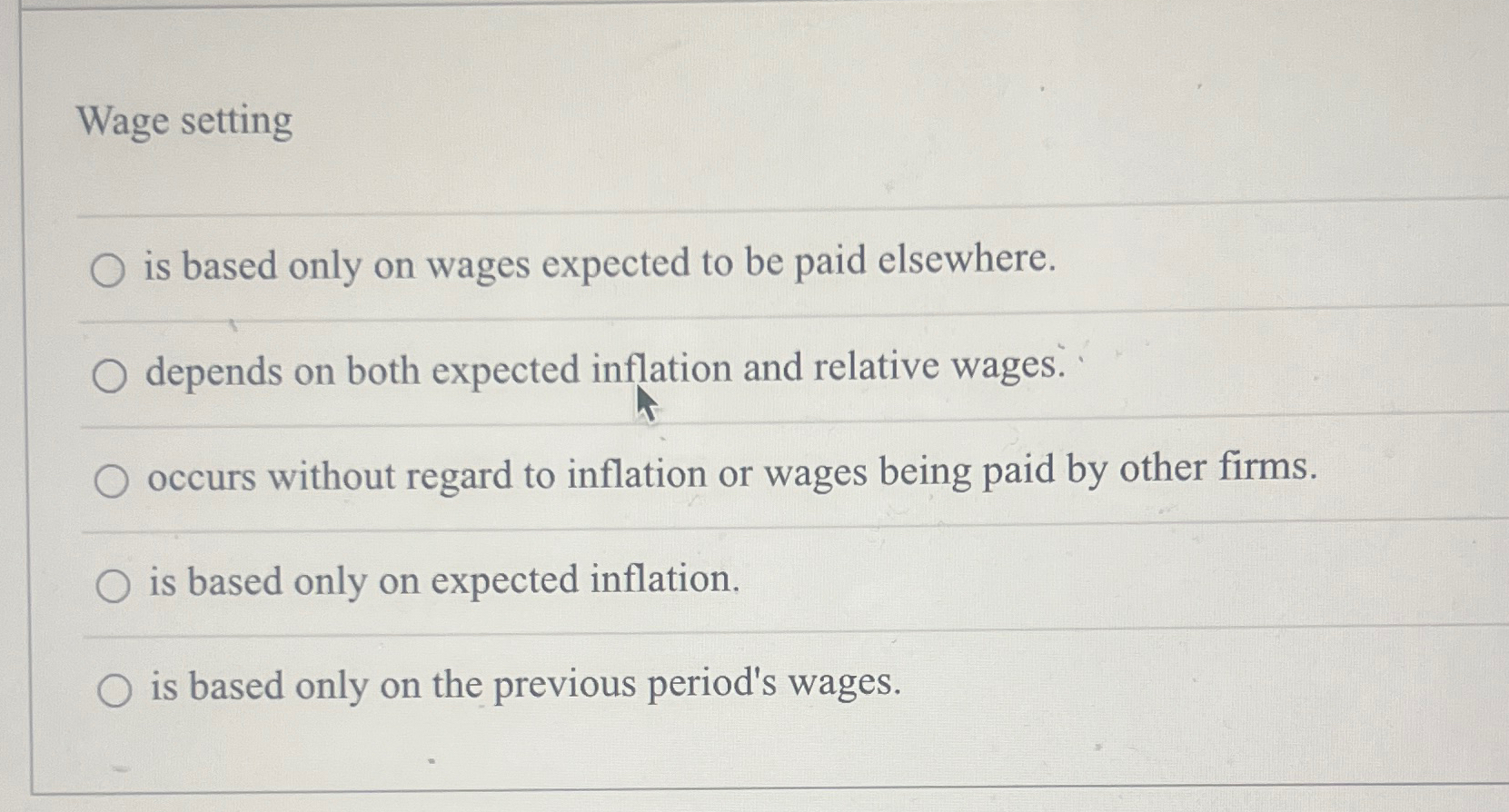 Solved Wage settingq, ﻿is based only on wages expected to | Chegg.com