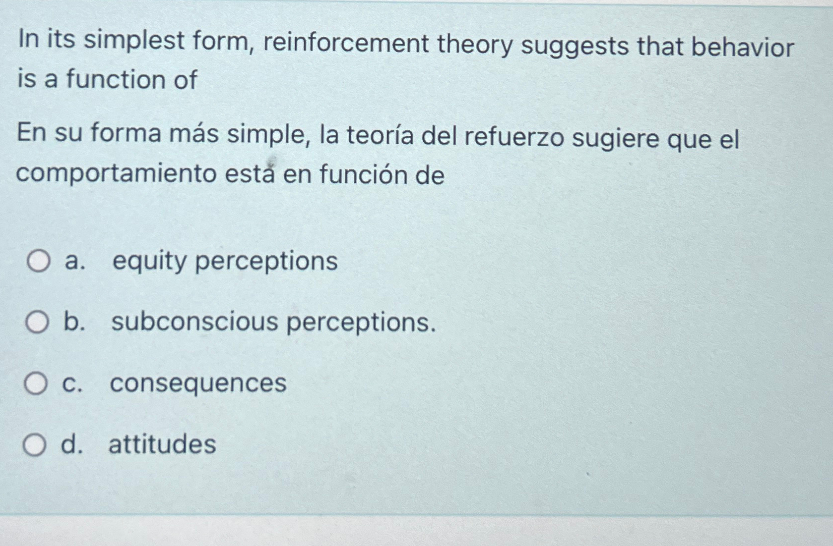 Solved In its simplest form, reinforcement theory suggests | Chegg.com