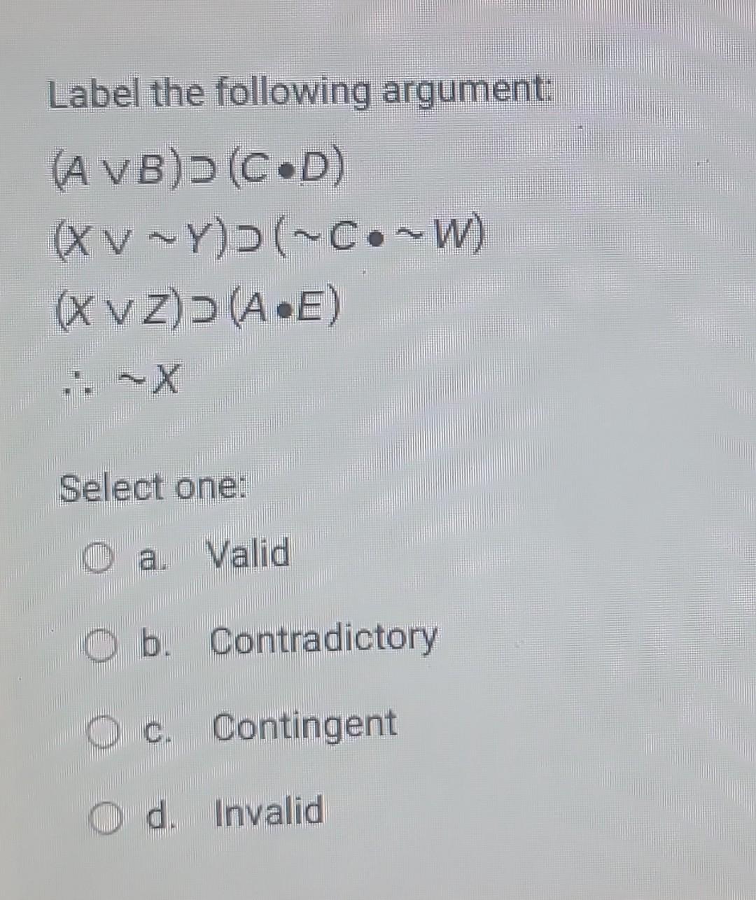 Label the following argument: | Chegg.com
