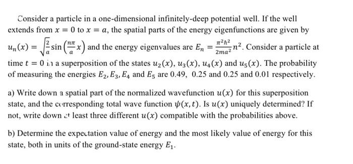 Solved Consider a particle in a one-dimensional | Chegg.com
