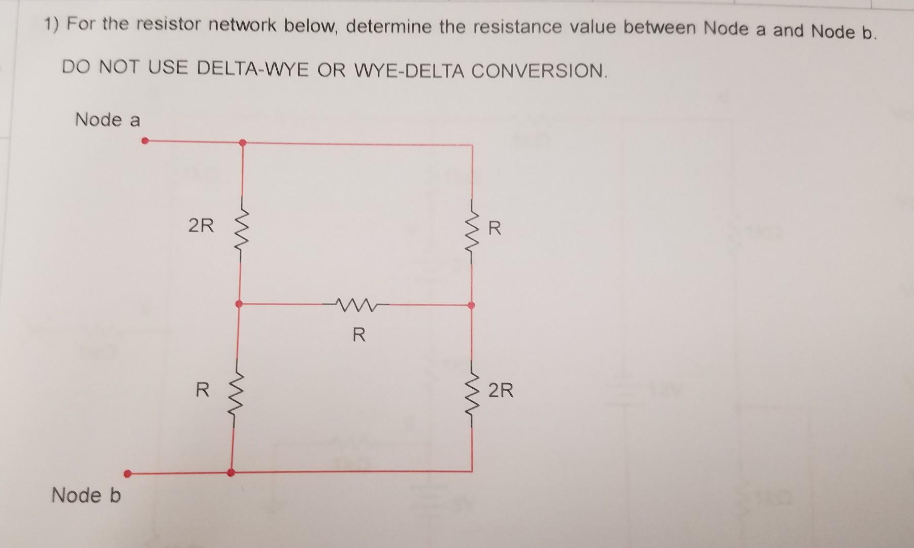 Solved 1) For the resistor network below, determine the | Chegg.com