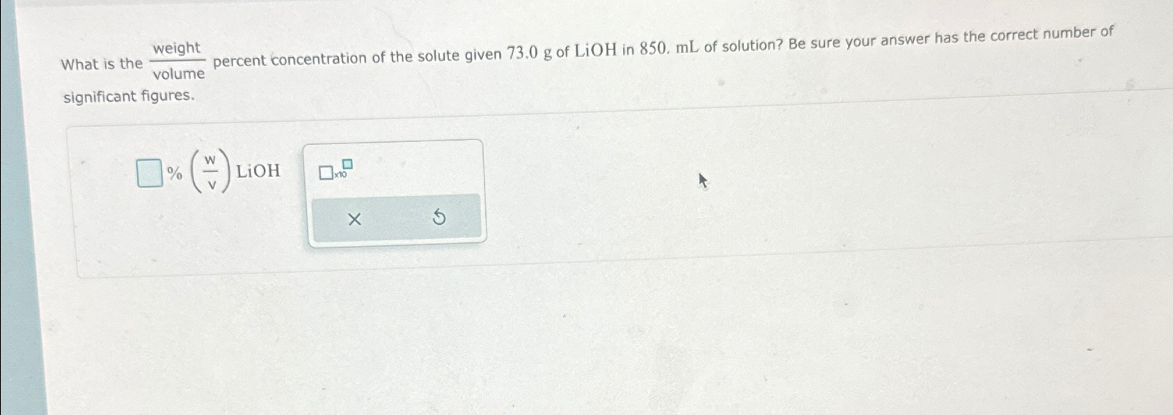Solved What is the weight volume ﻿percent concentration | Chegg.com