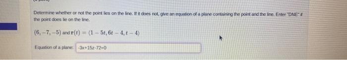 Solved Determine whether or not the point lies on the line. | Chegg.com Solved Determine whether or not the point lies on the line. | Chegg.com