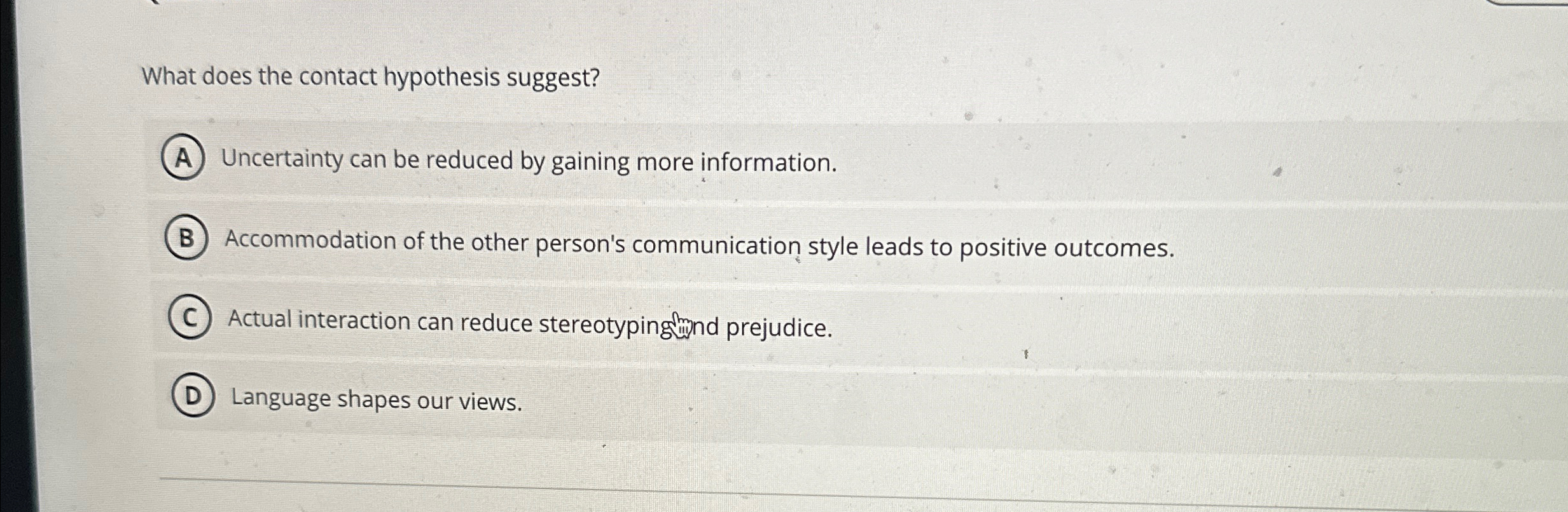 Solved What does the contact hypothesis suggest?Uncertainty | Chegg.com