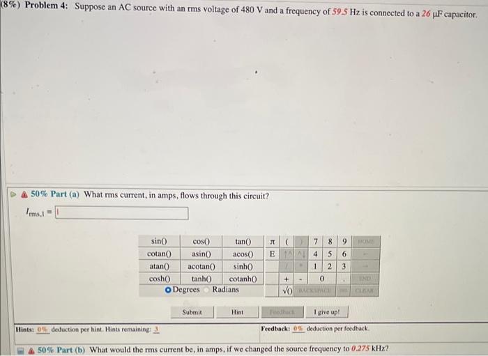 8\%) Problem 4: Suppose an AC source with an rms | Chegg.com